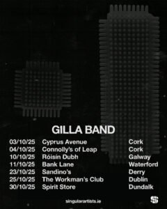Gilla Band - announces an intimate Irish headline tour for October 2025 ...