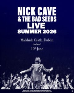 Nick Cave & The Bad Seeds - announce 2026 European Live Dates ...