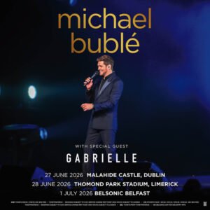 Michael Bublé comes to Ireland this June for two huge open-air summer ...